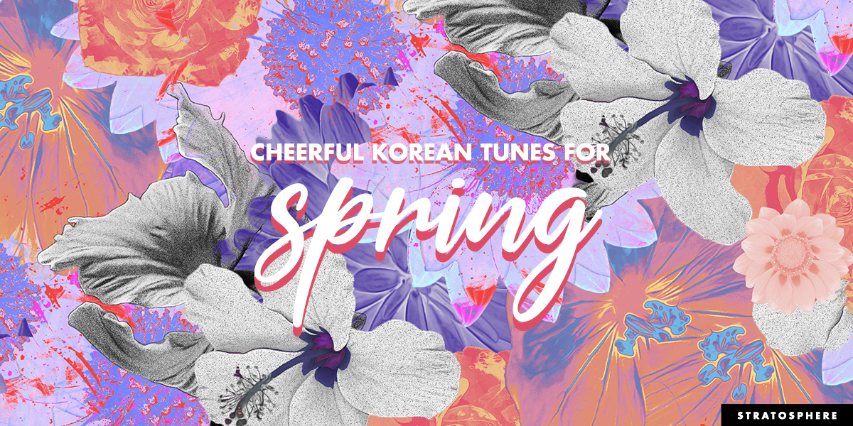 Stratosphere: Korean Spring Tunes to make your Soul Bloom - NEW GRAVITē